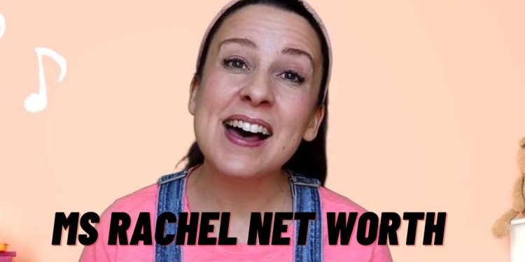 Remarkable Journey and Astounding Ms Rachel Net worth- Tumgazeteler